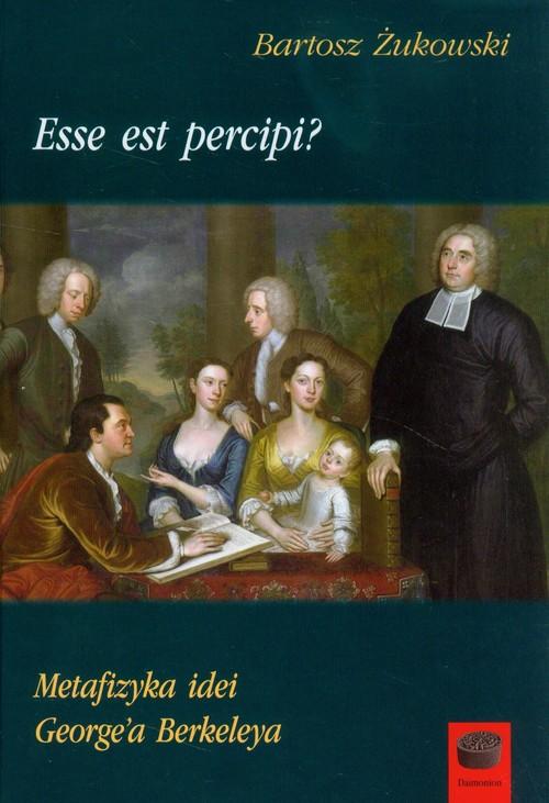 Esse est percipi? Bartosz Żukowski - porównaj ceny - Allegro.pl