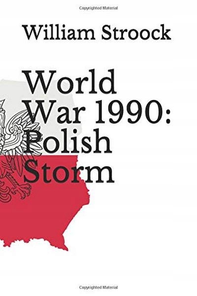 World War 1990: Polish Storm WILLIAM STROOCK - 7676523995 - oficjalne archiwum Allegro